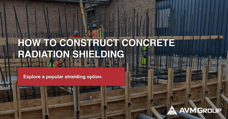 How to Create Concrete Radiation Shielding | AVM Group